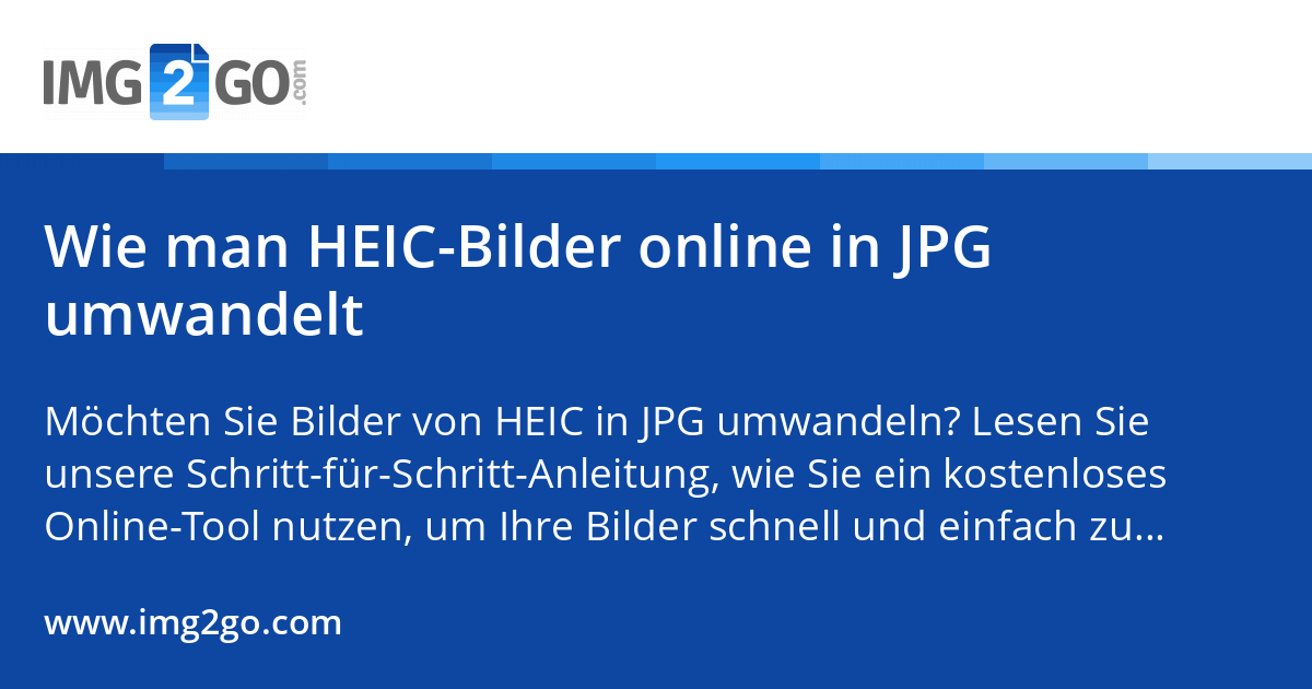 Wie man HEIC-Bilder online in JPG umwandelt