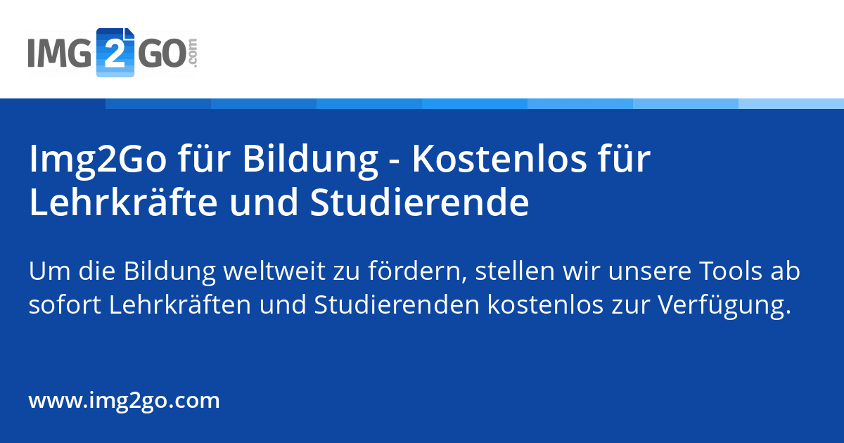 Img2Go für das Bildungswesen - Kostenlos für Lehrer und Schüler