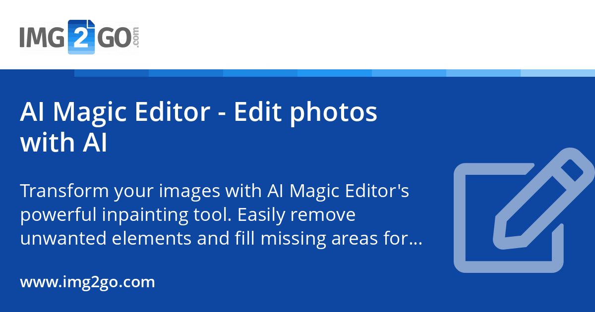 AI Magic Editor - Edit photos with AI