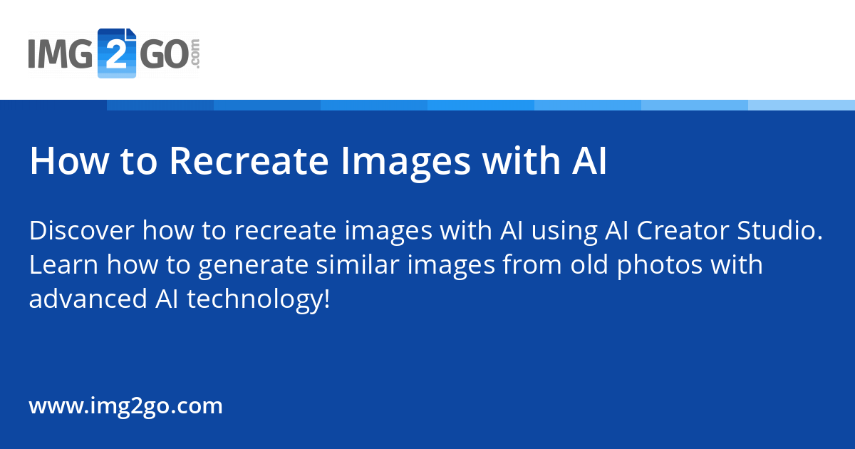 How to Recreate Images with AI