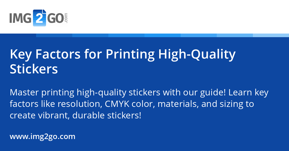 Key Factors for Printing High-Quality Stickers