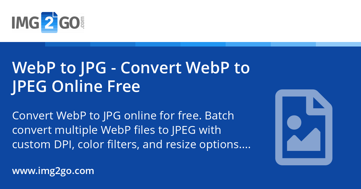 WebP to JPG - Convert WebP to JPEG Online Free