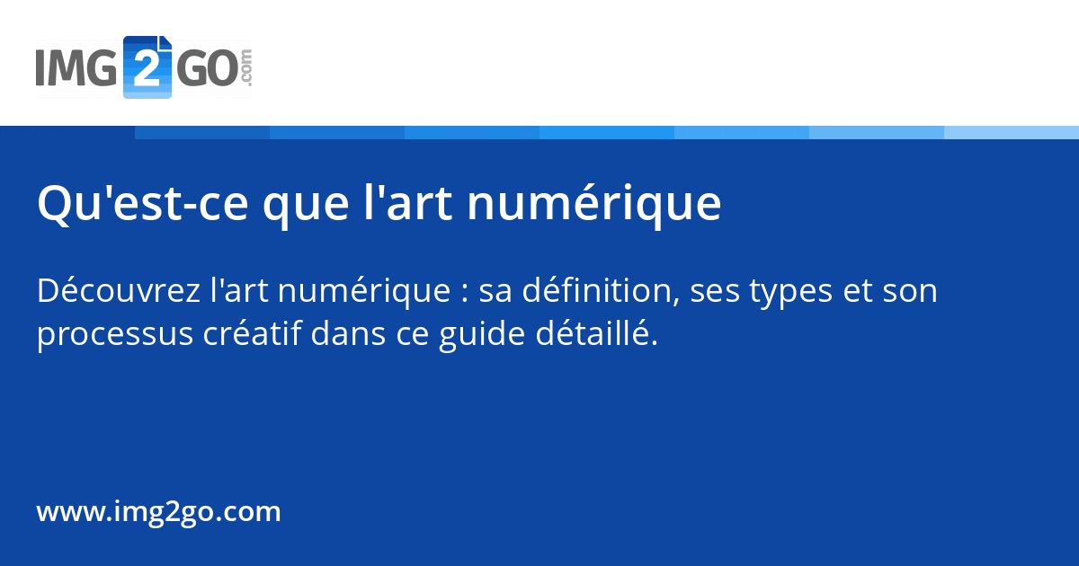 Qu'est-ce que l'art numérique