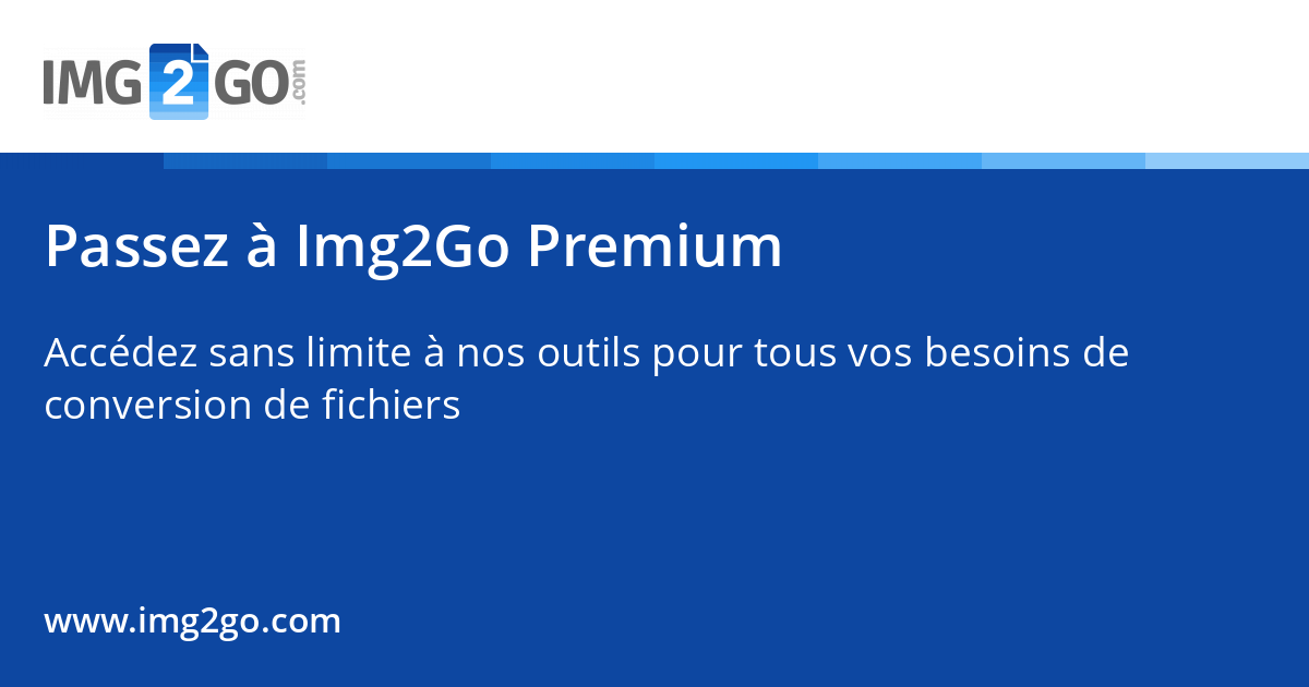 Passez à Img2Go Premium