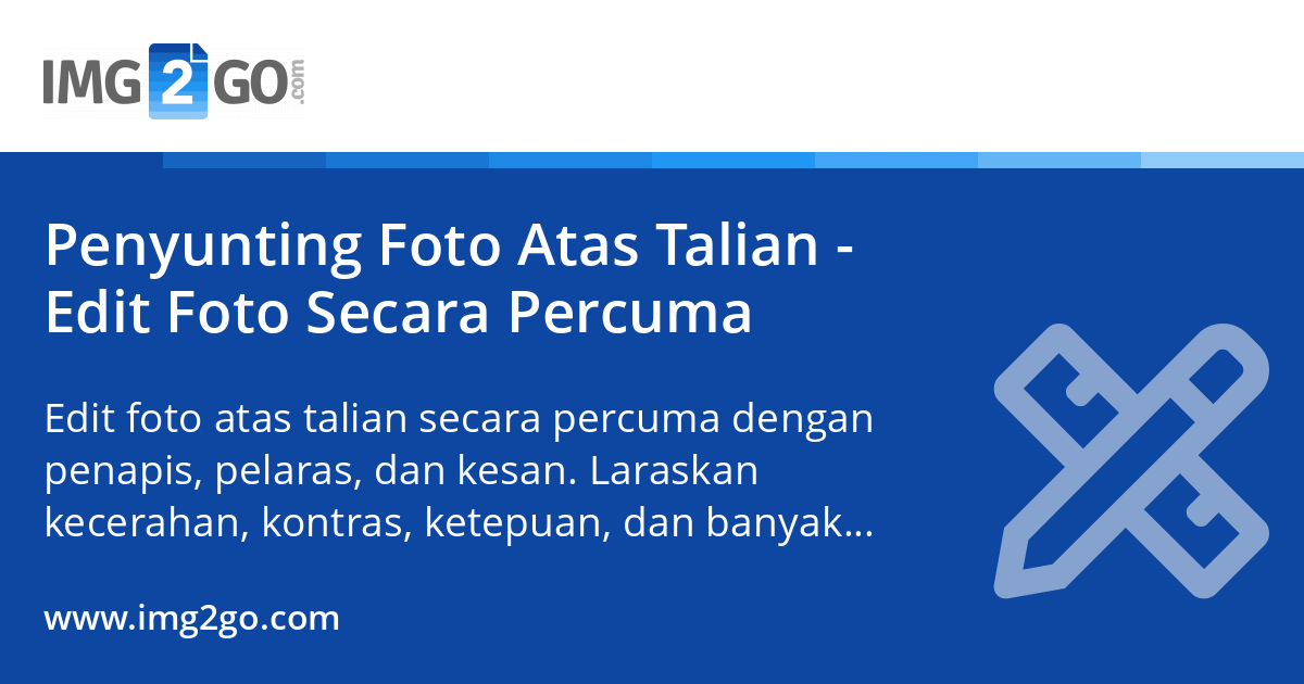 Penyunting Foto Atas Talian - Edit Foto Secara Percuma