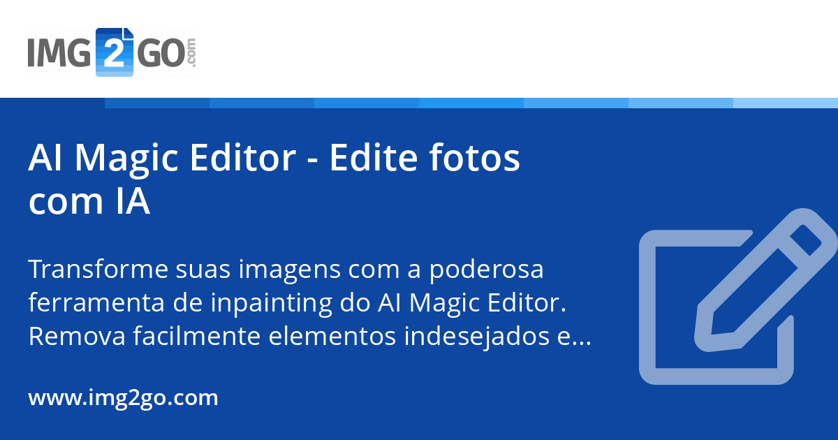 AI Magic Editor - Edite fotos com IA